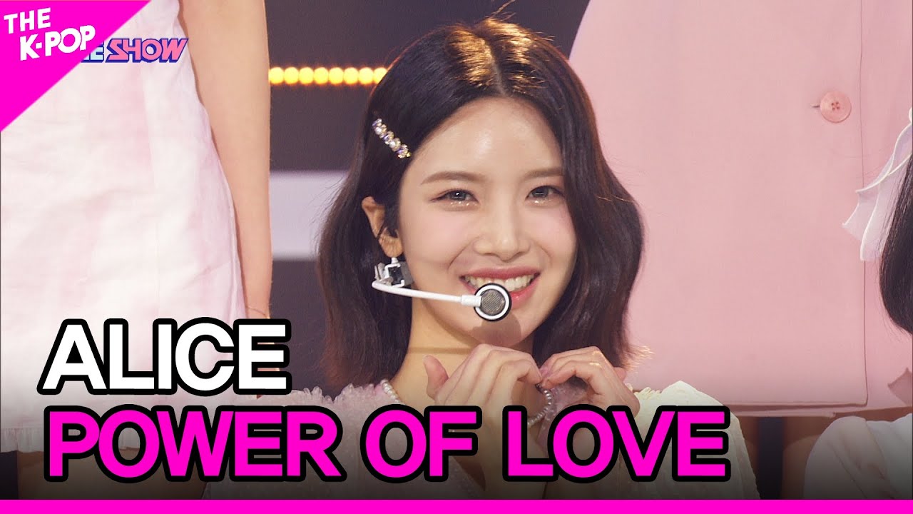 ALICE, POWER OF LOVE (앨리스, 내 안의 우주) [THE SHOW 220510] - YouTube