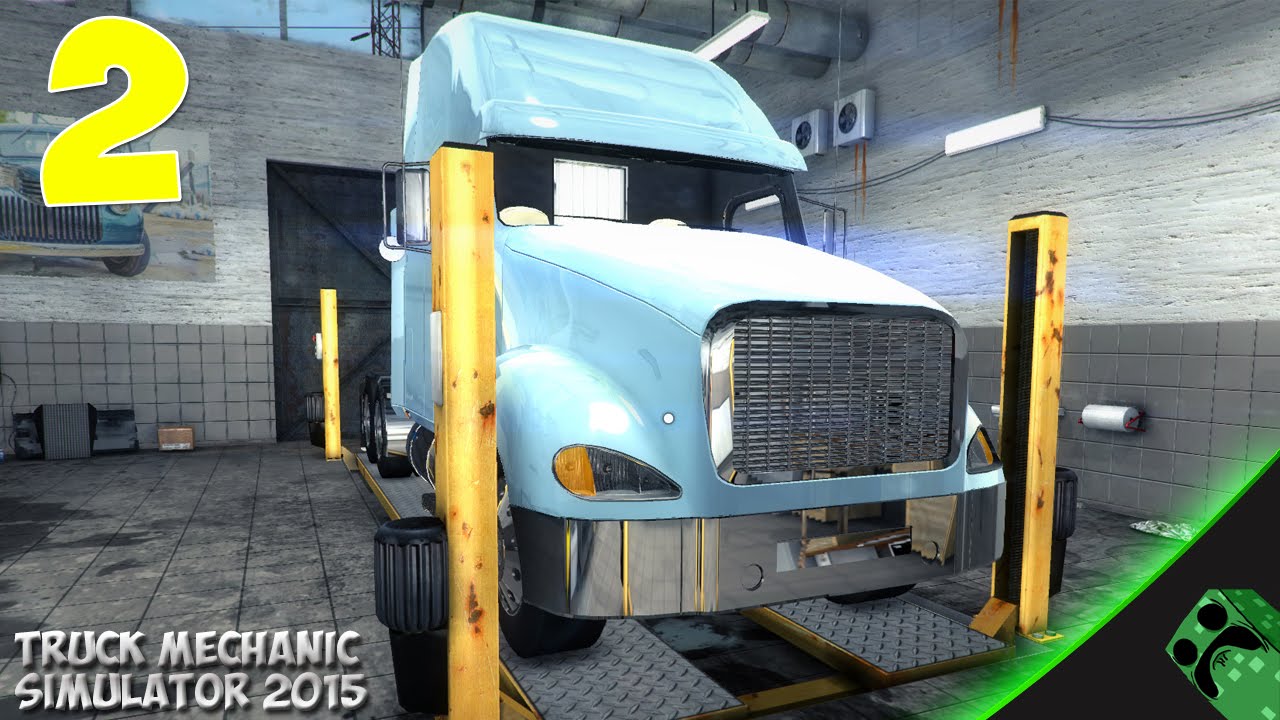 Truck Mechanic Simulator 2015 #2 | Gameplay Español - YouTube