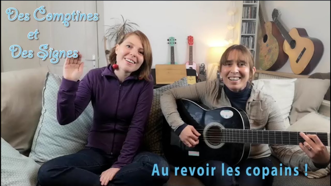 Au revoir les copains 👋 DES COMPTINES ET DES SIGNES 👋Chanson signée ...