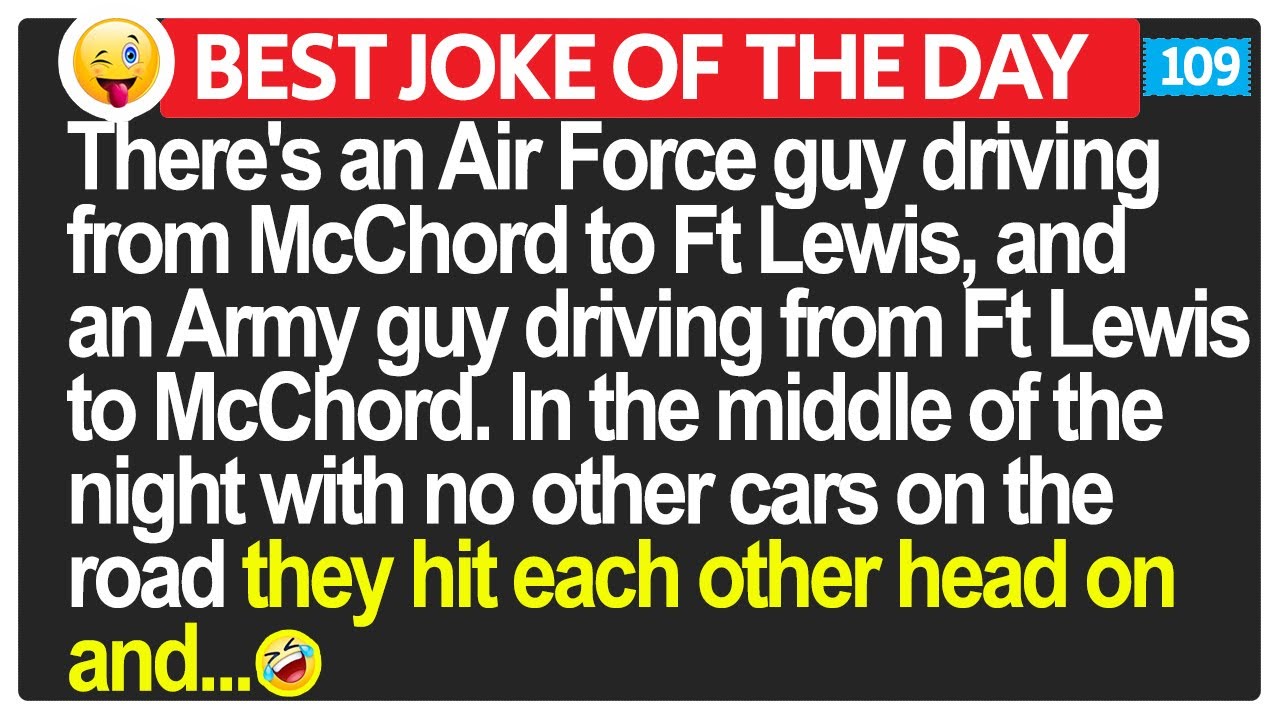 JOKES OF THE DAY 🤣 "The Air Force guy was taken aback by this ...