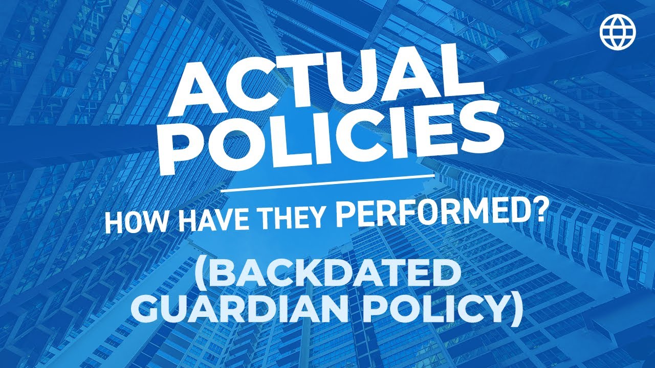 ACTUAL Policies: How Have They Performed? (52 YR Old & Backdated ...