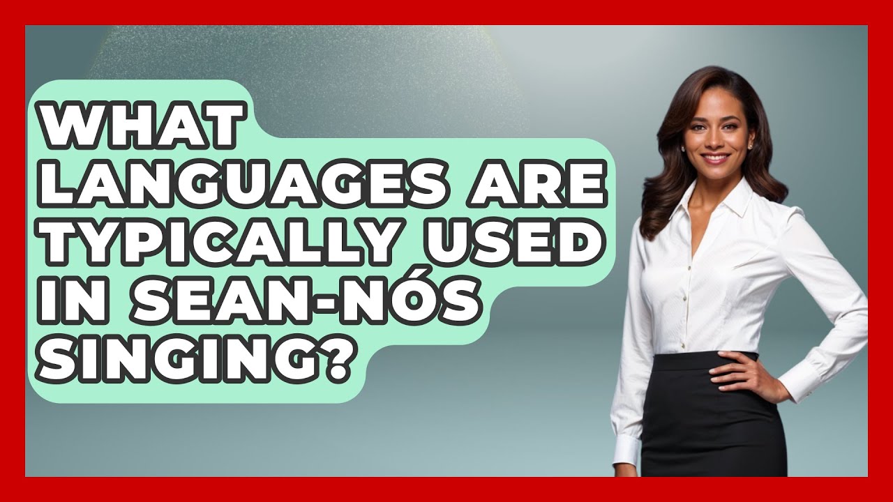 What Languages Are Typically Used in Sean-Nós Singing? - Discovering ...