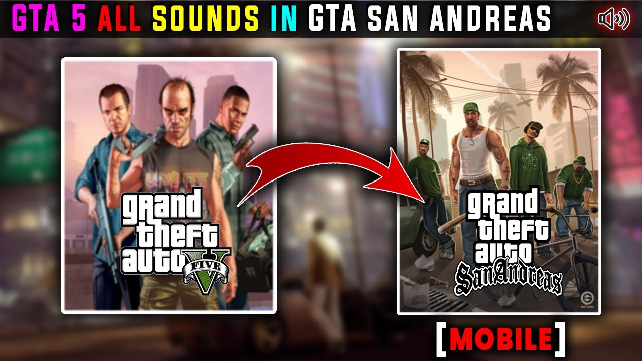 GTA 5 *( SOUND MOD )* Pack For GTA san andreas MOBILE | with proof ...