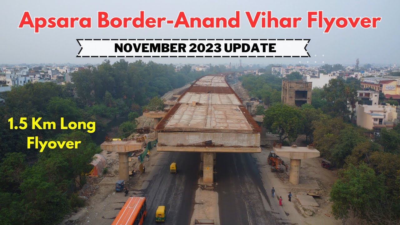 Apsara Border-Anand Vihar Flyover : Progress After 26 Days # ...