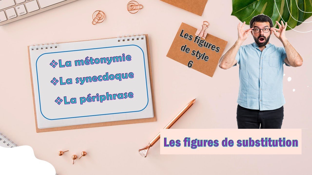 Les figures de style 6 : Les figures de substitution شرح بالعربية - YouTube