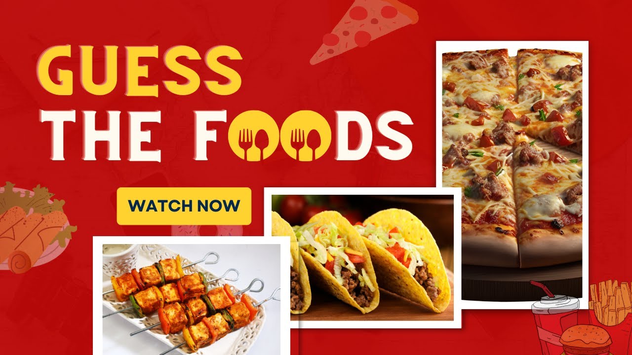 Guess the Foods: Test Your Culinary Knowledge with Our 'Foodie Fun ...