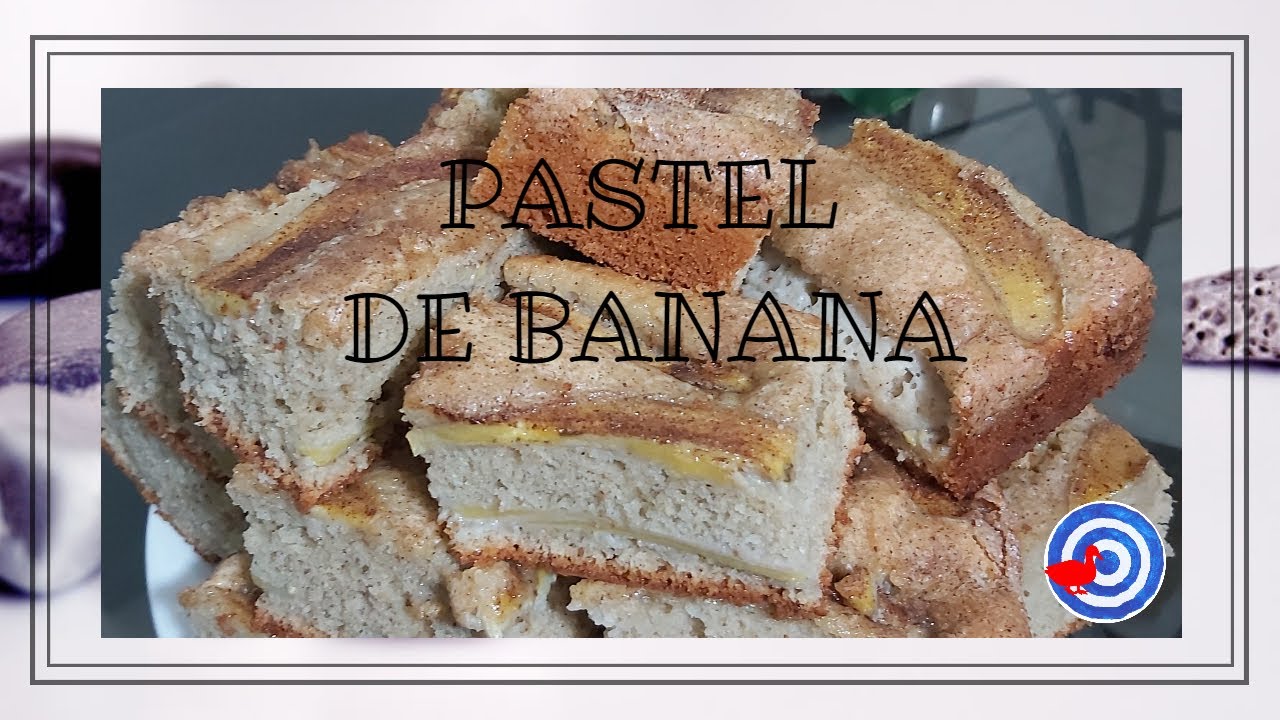 EL MEJOR PASTEL DE BANANA - YouTube