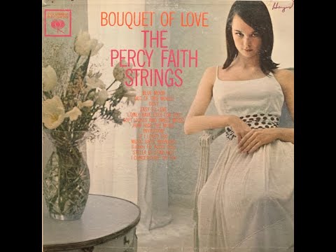 The Percy Faith Strings – Bouquet Of Love - YouTube