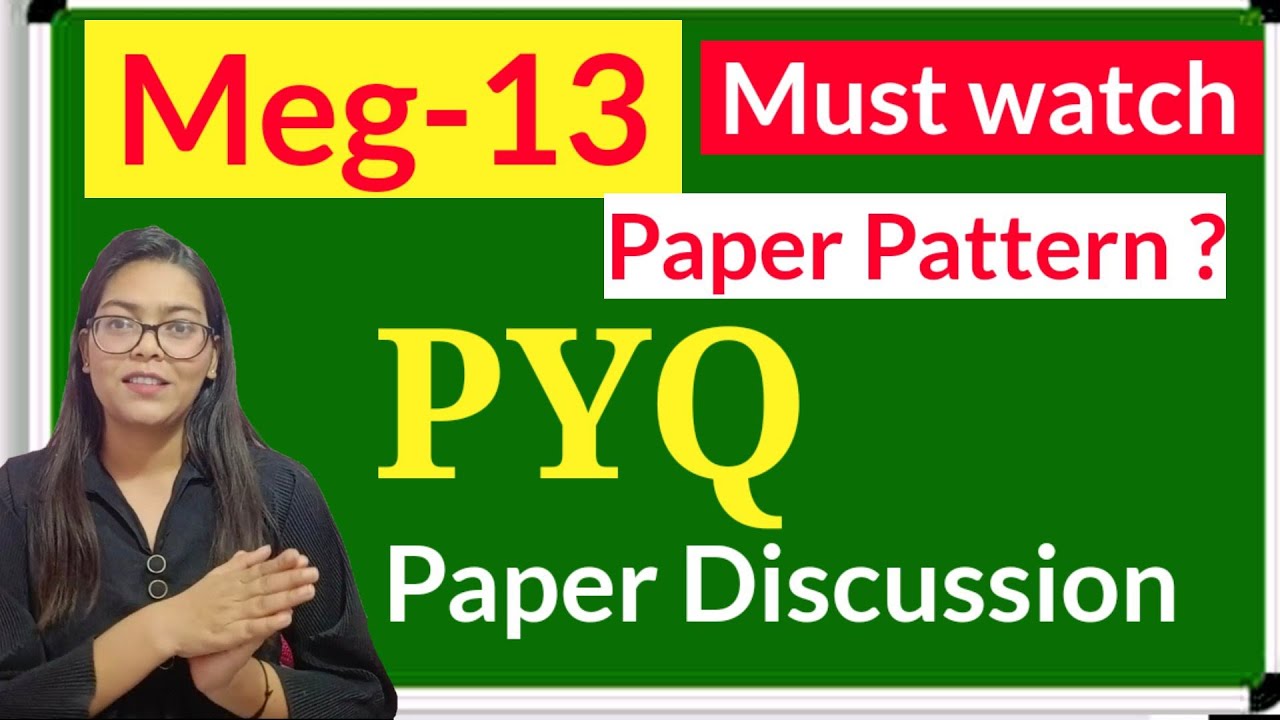 Meg-13, Paper Discussion, Paper Pattern? , How to deal?, #successmaker #ignou - YouTube