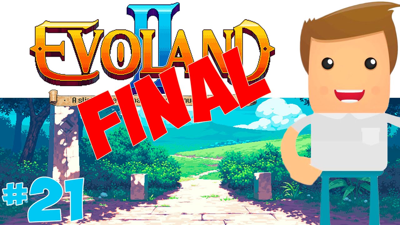 FINAL! | Ep.21 | Evoland 2 | Gameplay Español - YouTube
