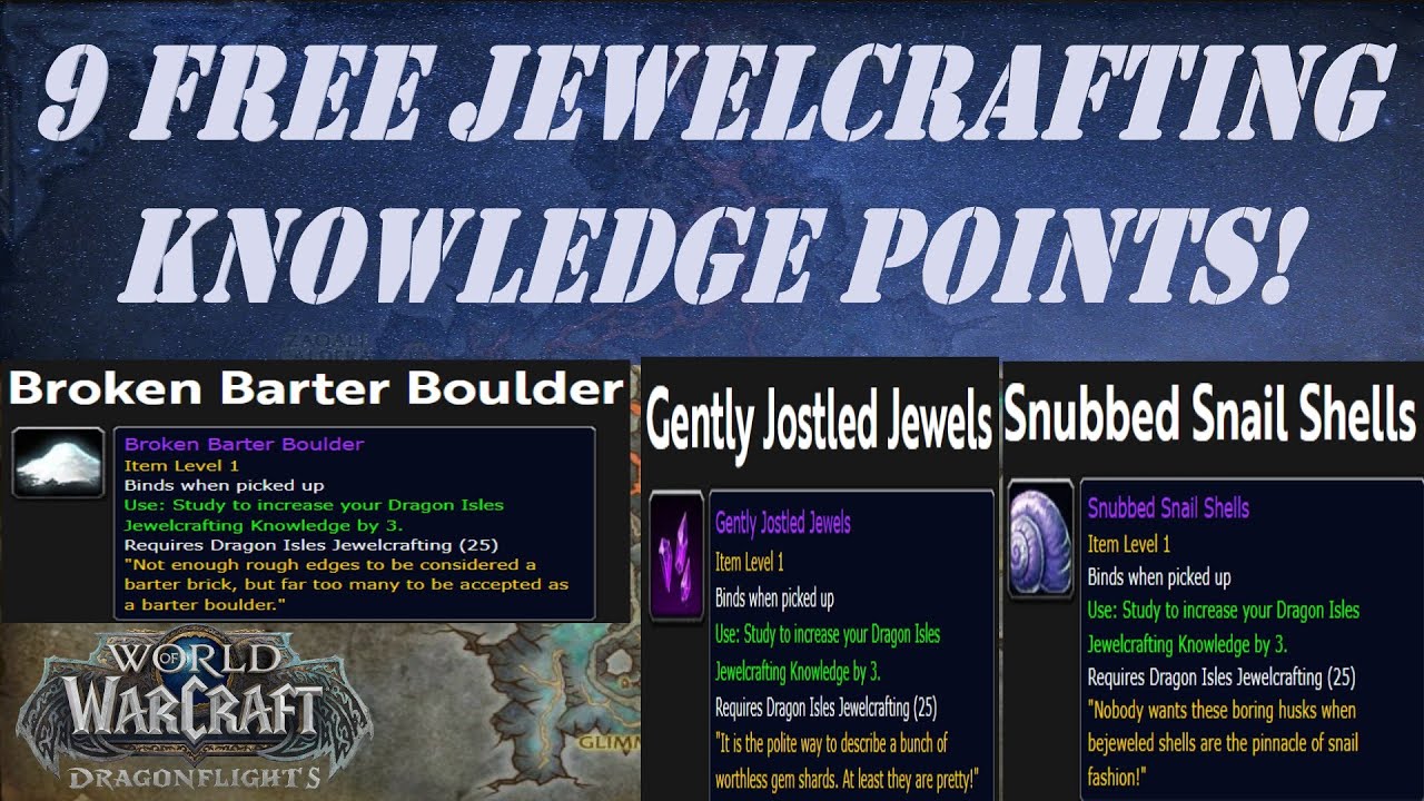 9 Free Jewelcrafting Profession Knowledge Points in Zaralek Caverns ...