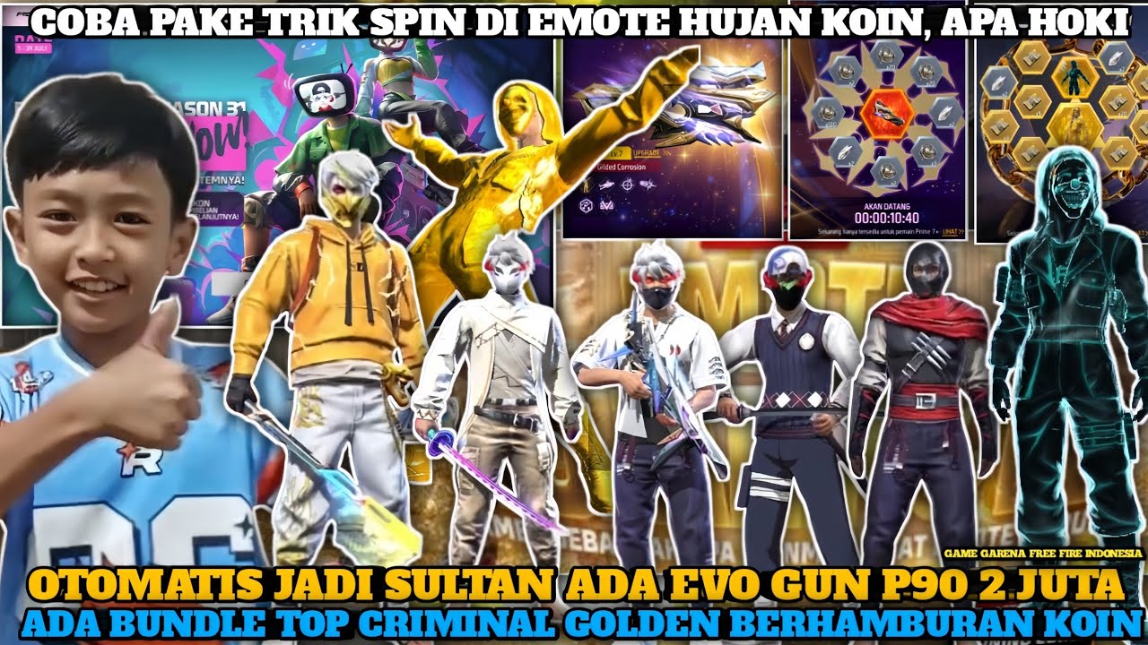 SPIN AUTO JADI SULTAN EMOTE HUJAN KOIN, EVOGUN P90,CRIMINAL GOLDEN - GAME GARENA FREE FIRE ...