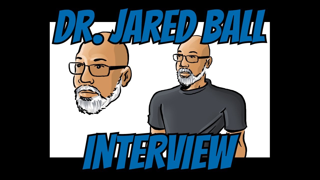 INTERVIEW W/ DR. JARED BALL! - YouTube