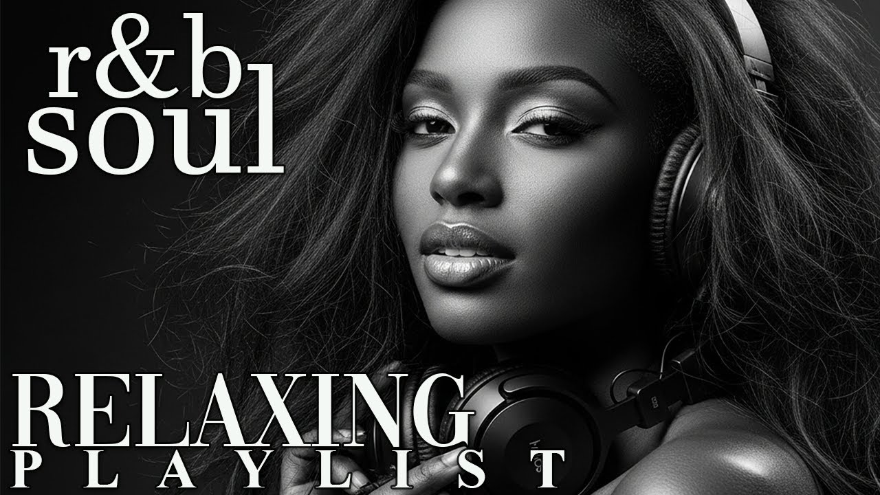 【R&B Soul】Warm Soul Flow – Deep R&B Beats & Emotional Vocals for Late ...