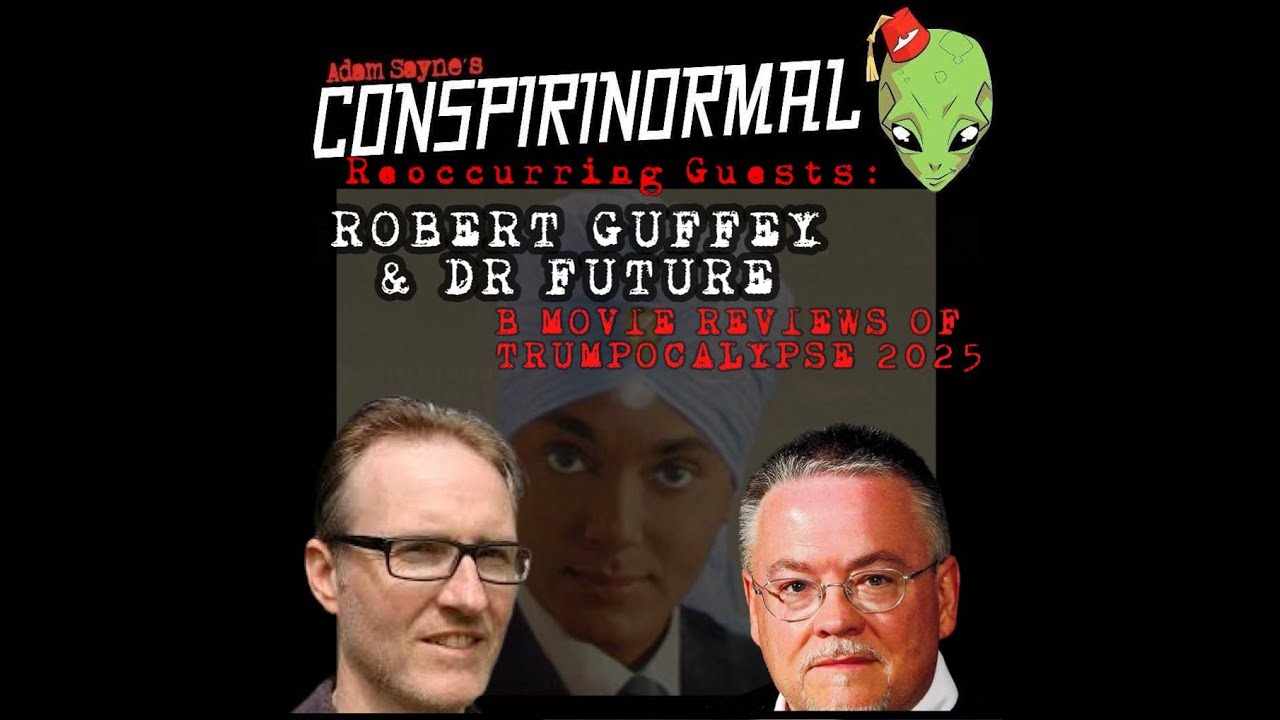 Conspirinormal 495- Dr Future and Robert Guffey (2024 Ends: What Happens Now? Part 2) - YouTube