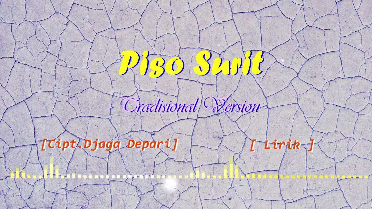Piso Surit Lagu Karo - Tradisional Version [LIRIK] - YouTube