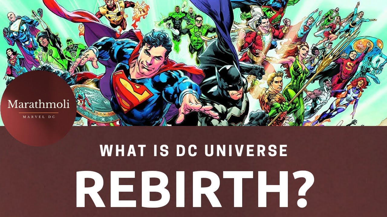 What is Rebirth? | DC Rebirth Explained | New 52, Rebirth Comic ...