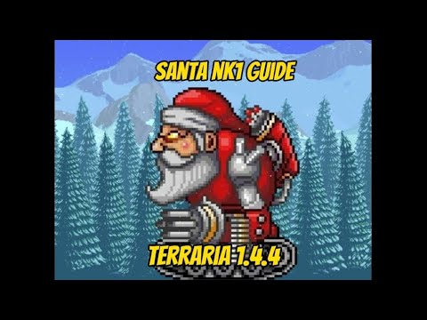 Santa-Nk1 terraria guide (1.4.4) - YouTube