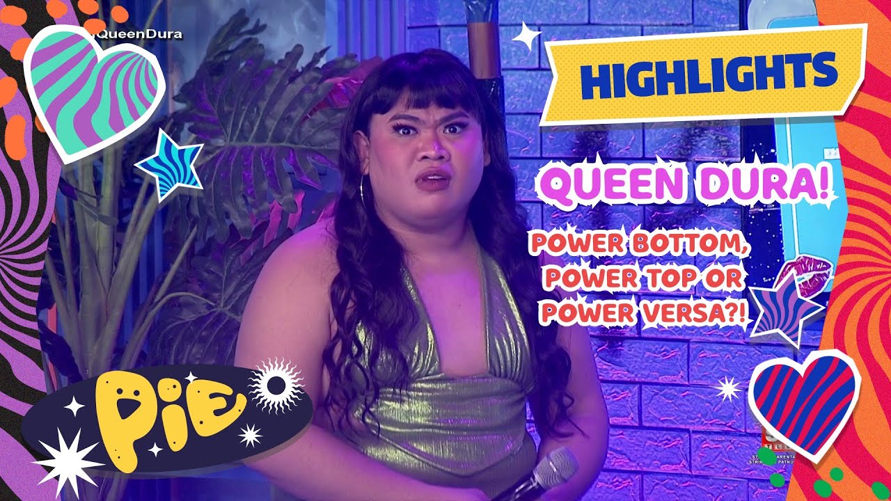 Queen Dura, isa nga bang Power Top, Power Bottom or Power Versa?! | THE ...
