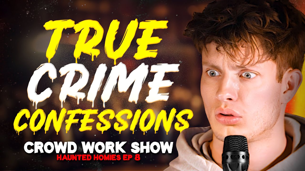 TRUE CRIME CONFESSIONS | CROWD WORK SHOW w/ MATT RIFE (Haunted Homies ...