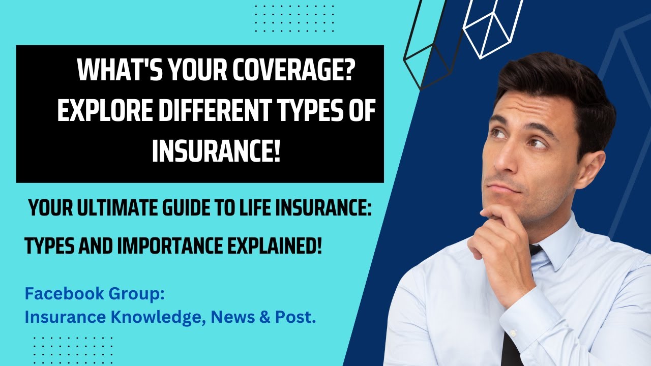 Your Ultimate Guide to Life Insurance: Types and Importance Explained ...