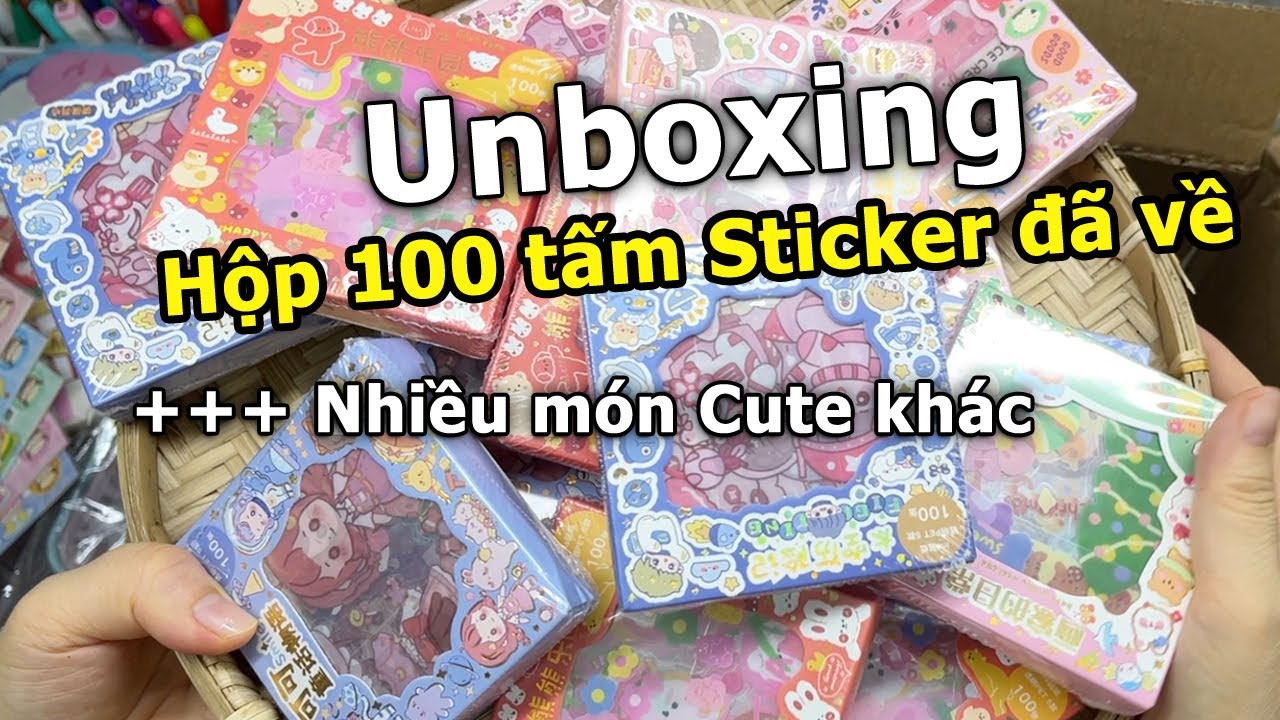 [Unboxing] Hộp 100 tấm sticker đã về…và nhiều món cute khác| Liam ...