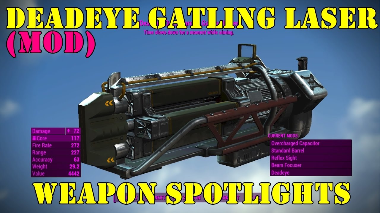 Fallout 4: Weapon Spotlights: Deadeye Gatling Laser - YouTube