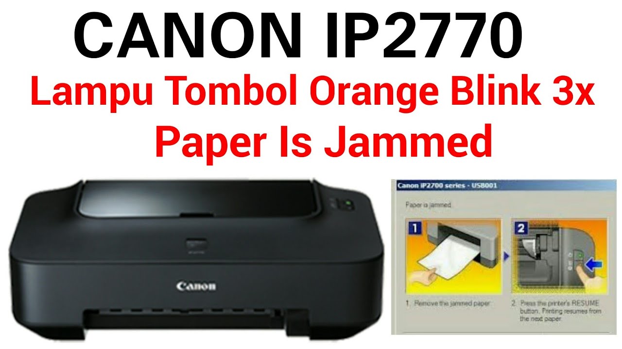 Canon IP2770 Blink 3x Printer Canon Ip2770 Paper Is Jammed Paper Is canon-ip2770-blink-3x-printer-canon-ip2770-paper-is-jammed-paper-is