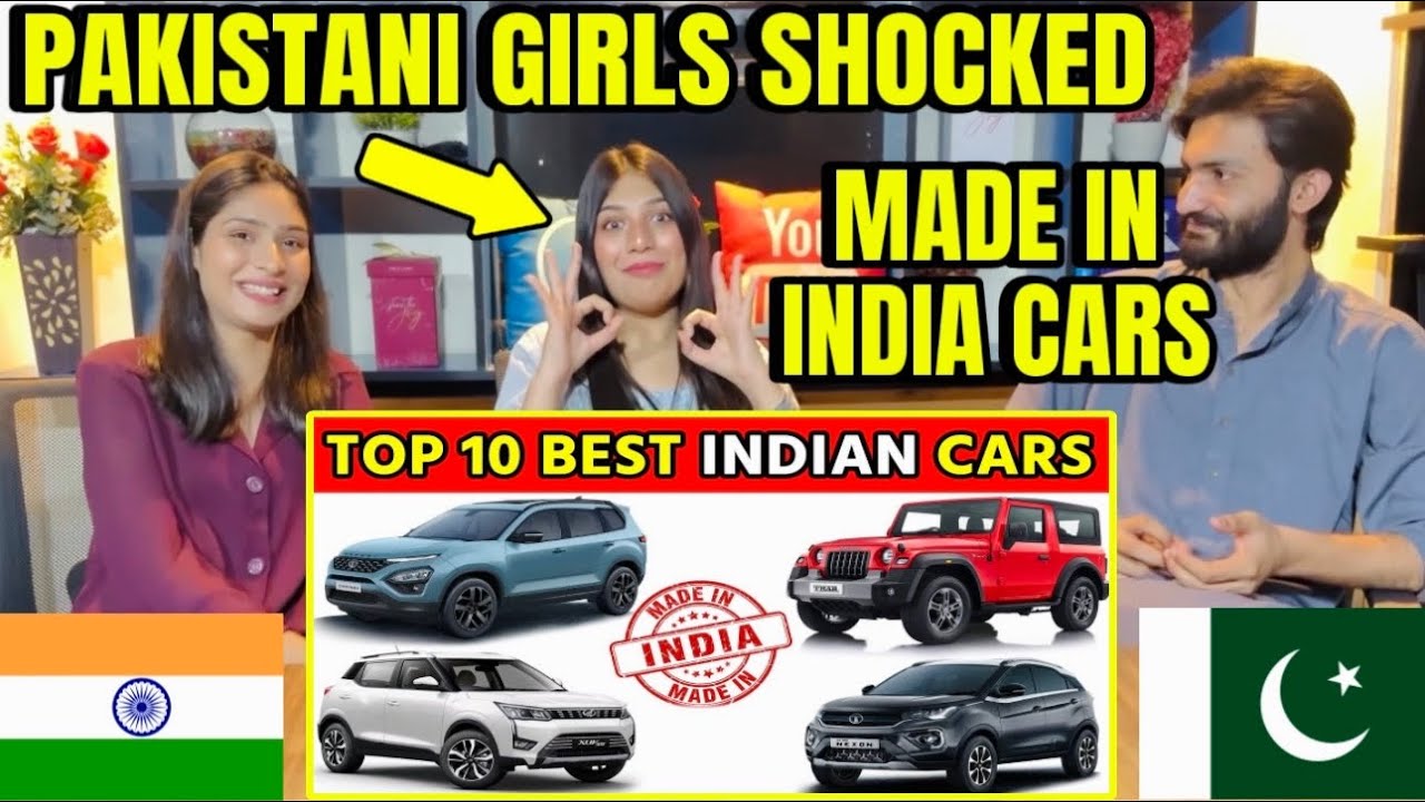 Pakistani Girls Reaction on Top 10 Best INDIAN CARS | Make in INDIA 🇮🇳 ...