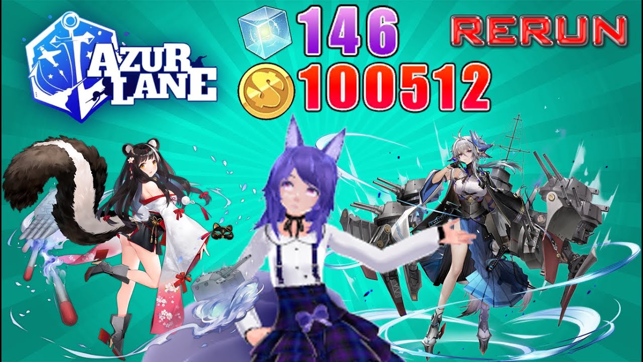 Azur Lane Crimson Echoes Rerun | + x146 Wisdom Cubes「Azur Lane」 - YouTube