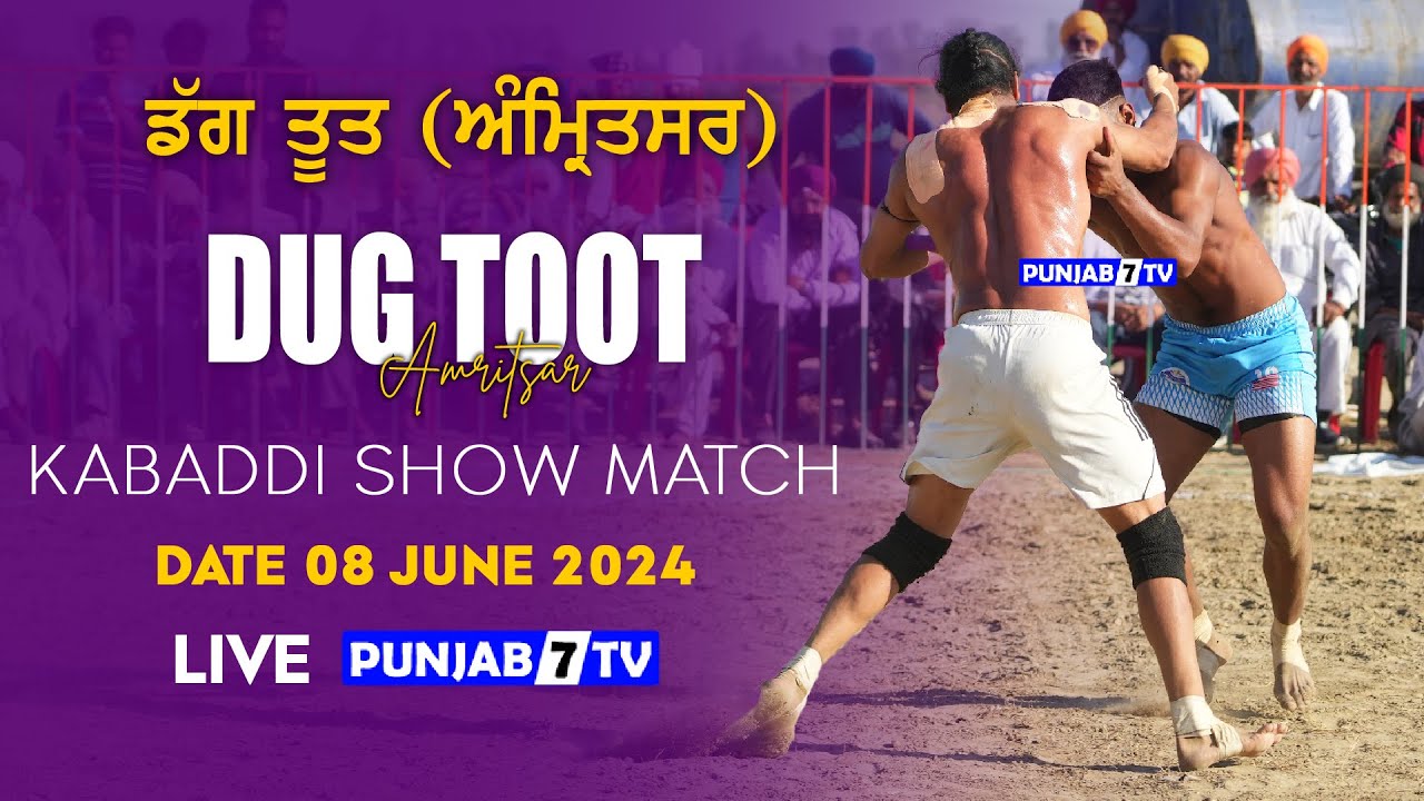 🔴[LIVE] Dug Toot (Amritsar) Kabaddi Show Match 08 June 2024 | Live ...