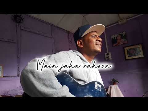 Main Jaha Rahoon(cover)Original Rahat Fateh Ali Khan - YouTube