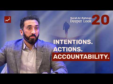 Ep 20: This Is Jahannam and This Is Mercy  | Surah Ar-Rahman: A Deeper Look, Nouman Ali Khan