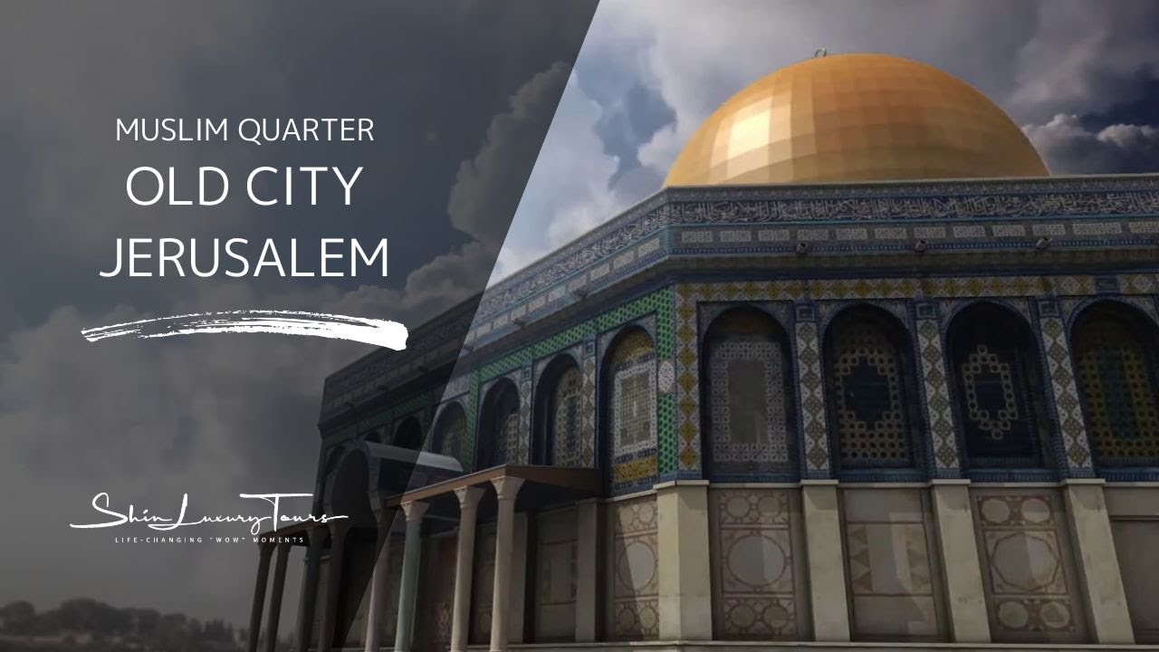Explore The Muslim Quarter of Jerusalem | Things to know about ...