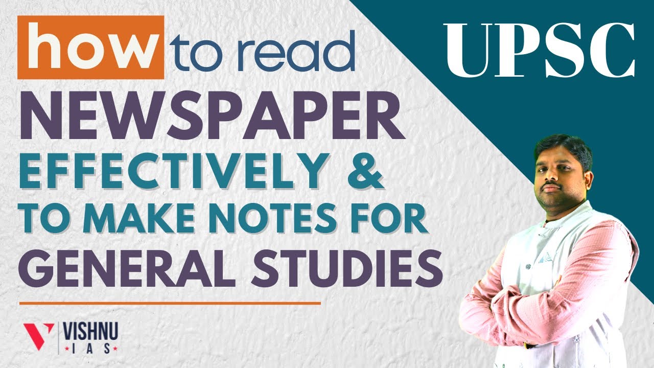 How To Read Newspaper Effectively And To Make Notes For General Studies how-to-read-newspaper-effectively-and-to-make-notes-for-general-studies