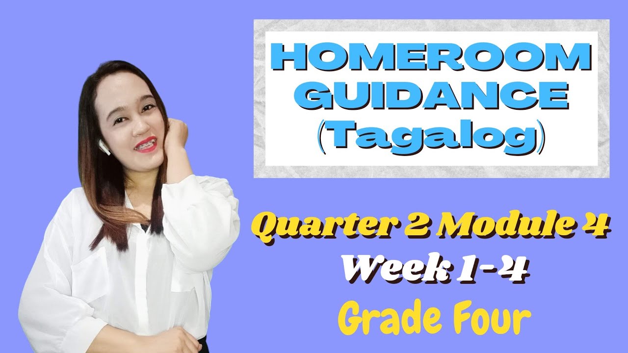 Grade 4 Quarter 2 Module 4 Week 1-4 Homeroom Guidance - YouTube