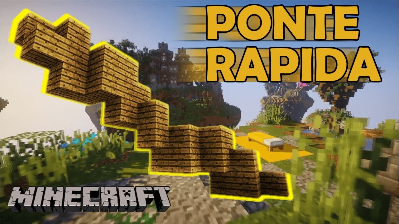 COMO FAZER PONTE RAPIDA DA MELHOR FORMA NO MINECRAFT - YouTube