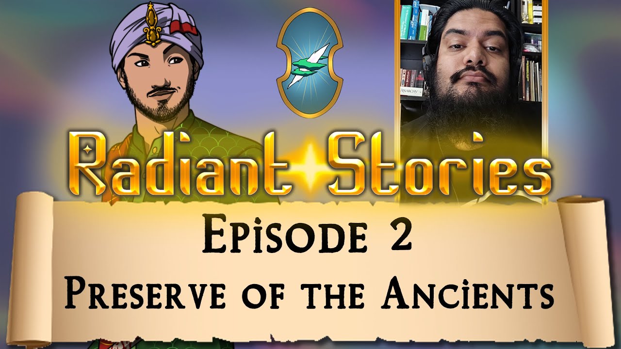 Radiant Stories: Episode 2 | Preserve of the Ancients - YouTube