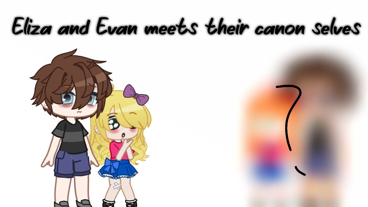 Evan and Eli meets their canon selves// gacha club - YouTube