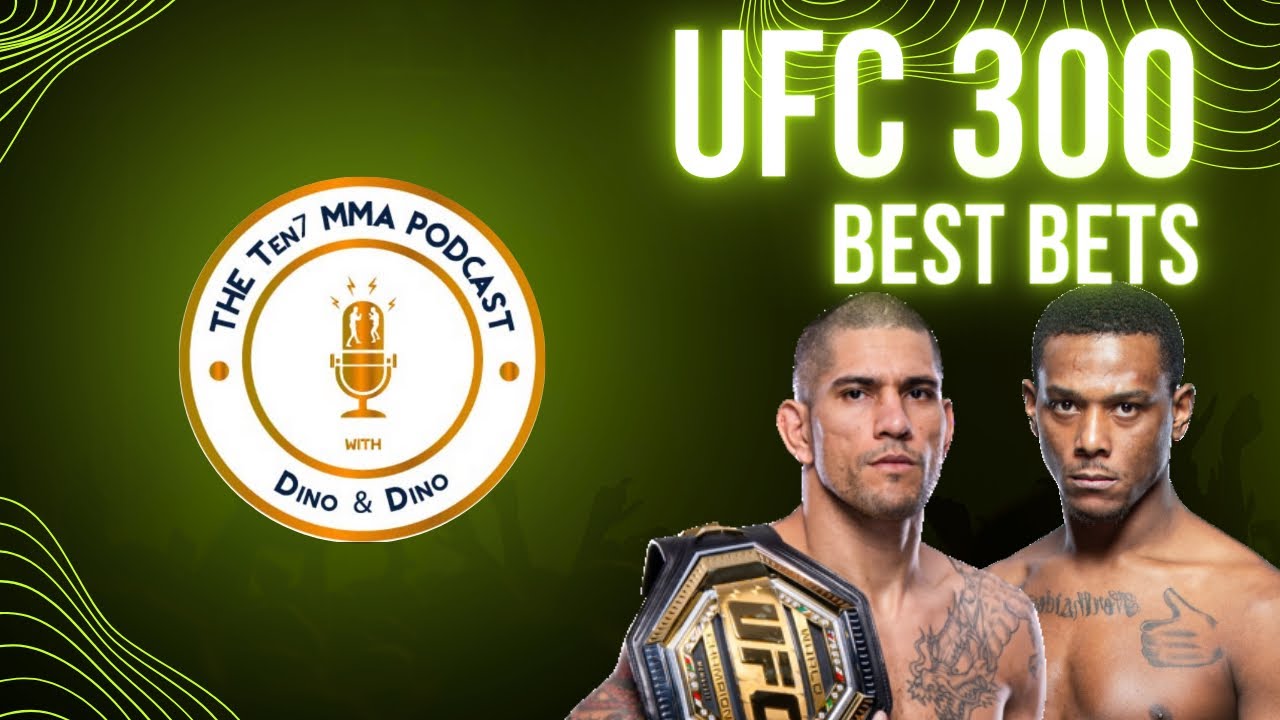 UFC 300 (BEST BETS) - YouTube
