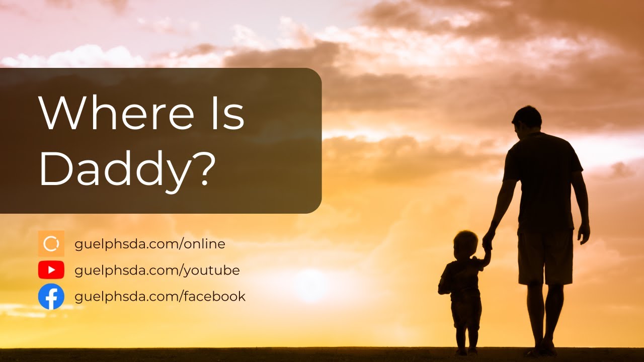 Where Is Daddy? - YouTube