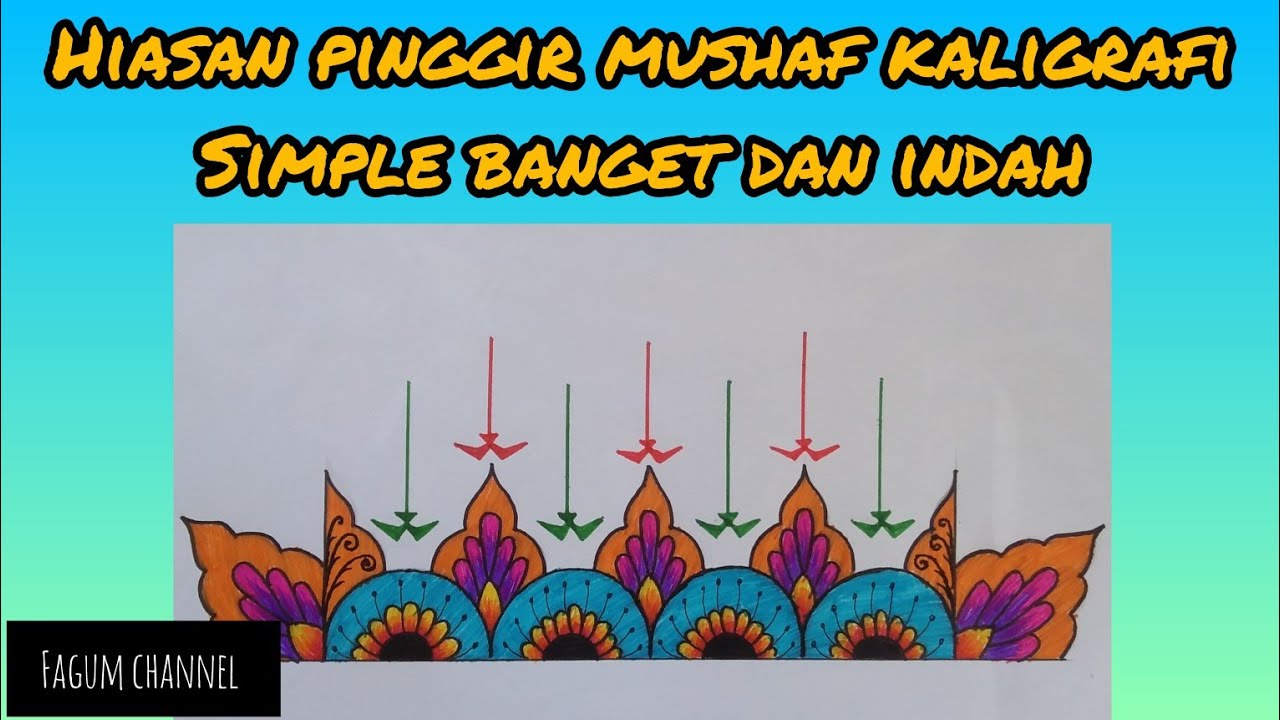 cara membuat hiasan pinggir mushaf kaligrafi yang simple dan indah ...