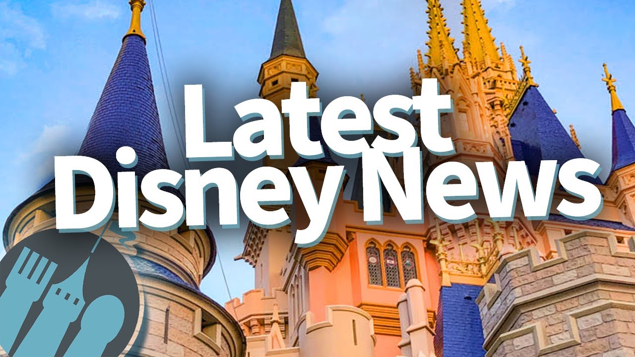 Latest Disney News: Disney World Reopening Dates, Cancelled ...