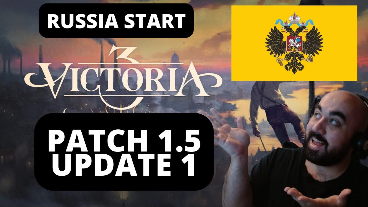 🔴 Victoria 3: RUSSIA - STARTING OUT - Strong Companies and MAPI ...