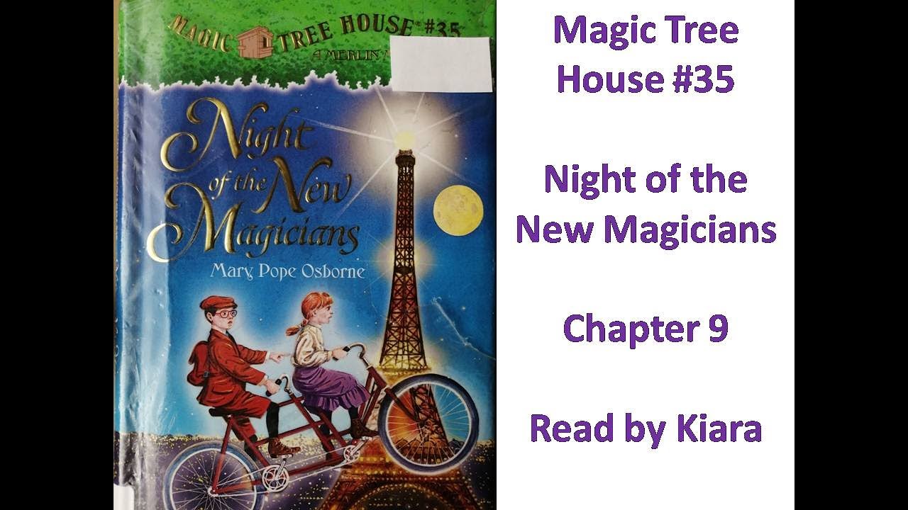 Magic Tree House #35: Night of the New Magicians Chapter 9 # ...