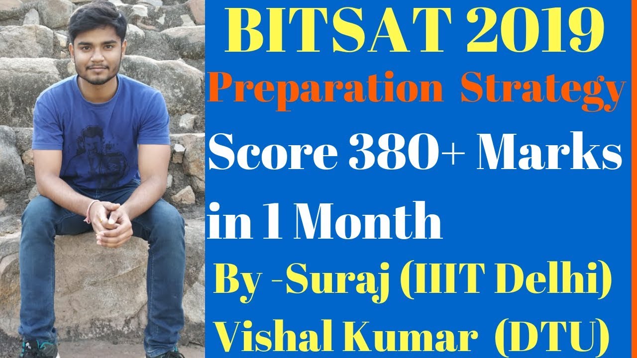 BITSAT 2020 Preparation Strategy - Score 380+ Marks in BITSAT 2020 ...