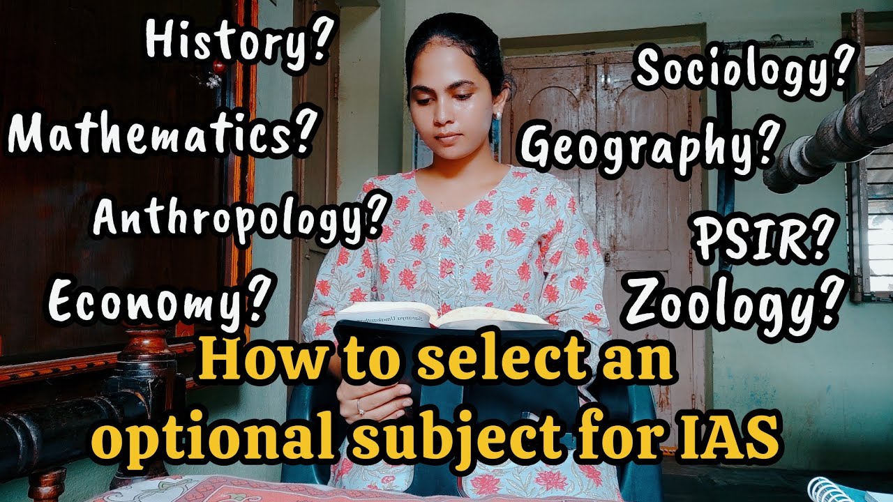 How to choose an Optional Subject for IAS Beginners కోసం|Optional ...