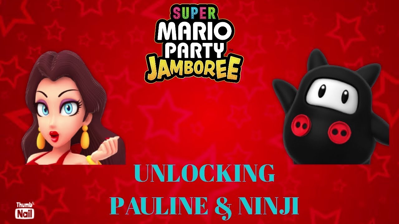 Super Mario Party Jamboree - Unlocking Pauline & Ninji - YouTube