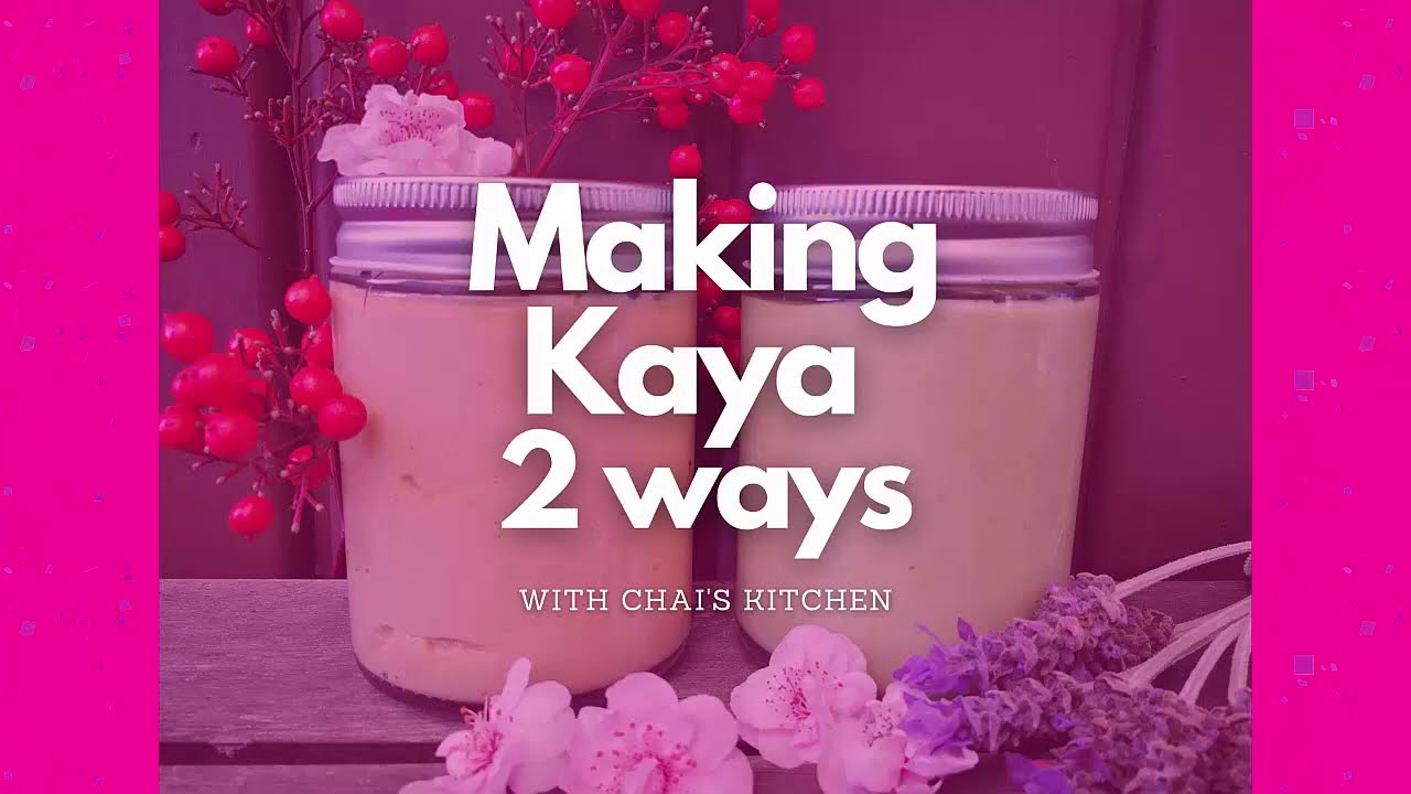 Kaya recipe - 2 ways! - YouTube