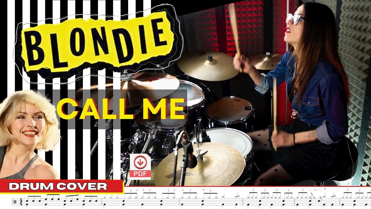 Call Me Blondie Drum Cover Drum Score Youtube